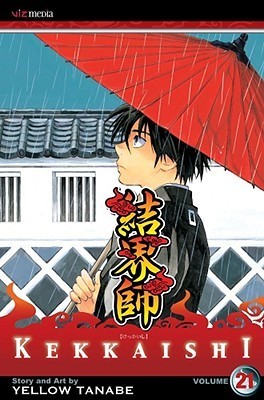 Kekkaishi, Vol. 21 (Kekkaishi, #21) by Yellow Tanabe | Goodreads