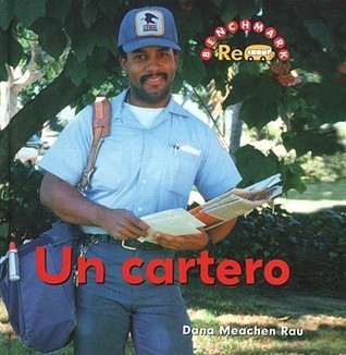 Un Cartero / Mail Carrier (Benchmark Rebus) by Dana Meachen Rau | Goodreads