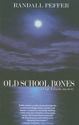 Old School Bones by Randall Peffer | Goodreads