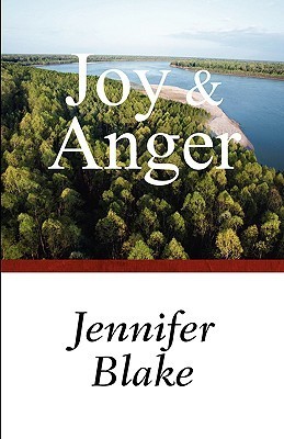 Joy & Anger by Jennifer Blake | Goodreads