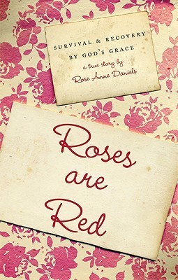 Roses Are Red by Rose Anne Daniels | Goodreads
