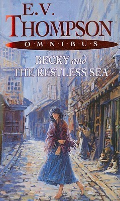 Becky and The Restless Sea by E.V. Thompson | Goodreads
