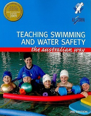 Teaching Swimming and Water Safety the Australian Way, 2e by AUSTSWIM ...