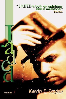 JADED by Kevin E. Taylor | Goodreads