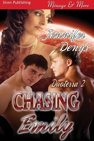 Chasing Emily (Duoterra, #2) by Jennifer Denys | Goodreads