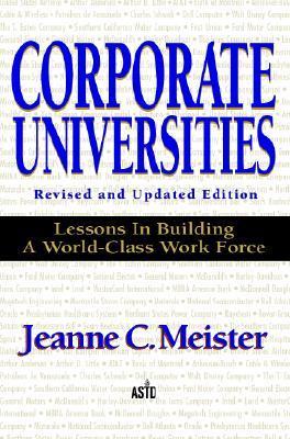 Corporate Universities: Lessons in Building a World-Class Work Force ...