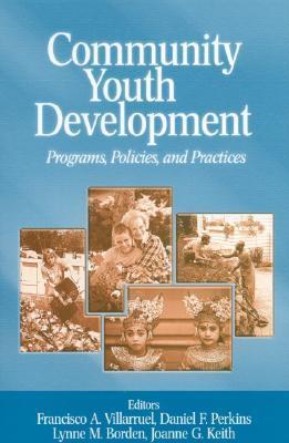 Community Youth Development: Programs, Policies, and Practices by ...