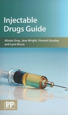 Injectable Drugs Guide by Alistair Gray | Goodreads