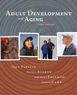 Adult Development and Aging by Diane E. Papalia | Goodreads