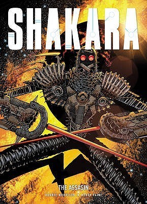 Shakara: Assassin by Robbie Morrison | Goodreads