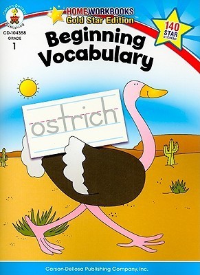 Beginning Vocabulary, Grade 1 by Carson-Dellosa Publishing | Goodreads