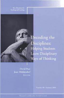 Decoding the Disciplines: Helping Students Learn Disciplinary Ways of ...
