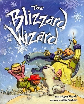 The Blizzard Wizard by Lynn Plourde | Goodreads