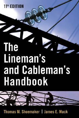 Lineman and Cableman's Handbook by Thomas M. Shoemaker | Goodreads