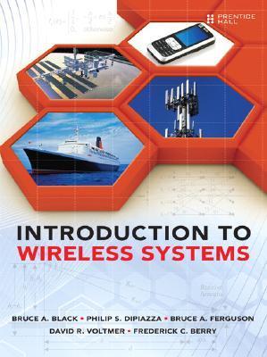 Introduction to Wireless Systems by Bruce A. Black | Goodreads