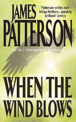 When the Wind Blows by James Patterson | Goodreads