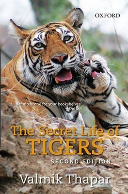 The Secret Life of Tigers by Valmik Thapar | Goodreads
