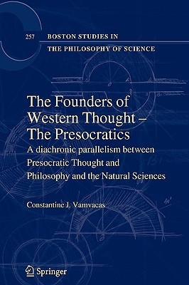 The Founders of Western Thought The Presocratics: A Diachronic ...