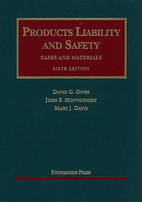Products Liability and Safety by David G. Owen | Goodreads
