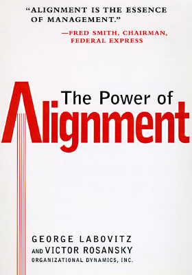 The Power of Alignment: How Great Companies Stay Centered and ...