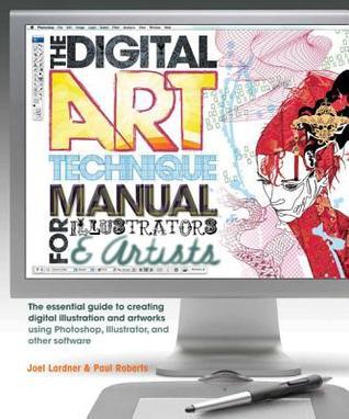 The Digital Art Technique Manual for Illustrators & Artists: The ...