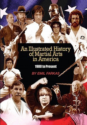 An Illustrated History of Martial Arts In America: 1900 to Present by ...
