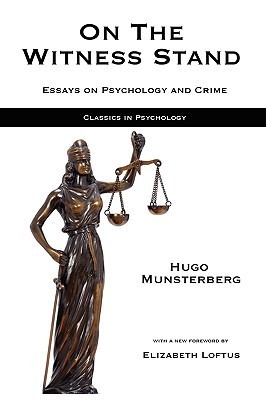 On the Witness Stand: Essays on Psychology and Crime by Hugo ...