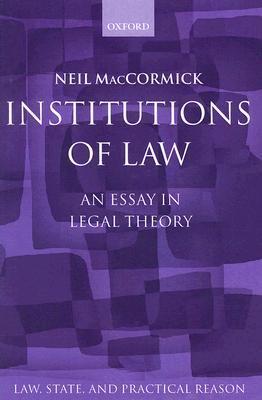 Institutions of Law by Neil MacCormick | Goodreads
