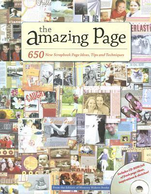 The Amazing Page: 650 New Scrapbook Page Ideas, Tips And Techniques by ...
