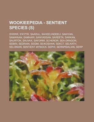 Wookieepedia - Sentient Species (S): S'Krrr, S'Kytri, Saadul ...
