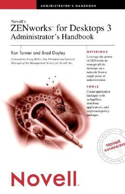 Novell's ZENworks for Desktops 3 Administrator's Handbook by Ron Tanner ...