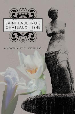 Saint Paul Trois Chateaux: 1948 by C. JoyBell C. | Goodreads