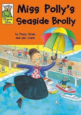 Miss Polly's Seaside Brolly (Leapfrog Rhyme Time) by Penny Dolan ...
