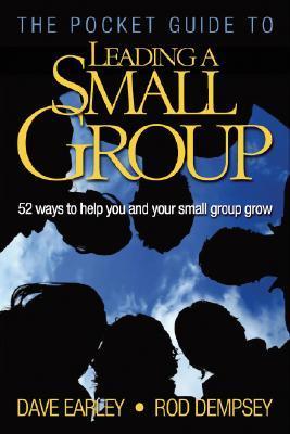 The Pocket Guide to Leading a Small Group: 52 Ways to Help You and Your ...