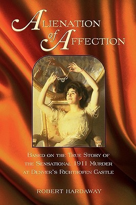 Alienation of Affection by Robert Hardaway | Goodreads