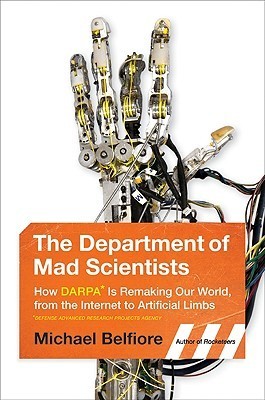 Department of Mad Scientists, The by Michael Belfiore | Goodreads