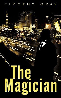 The Magician by Timothy Gray | Goodreads