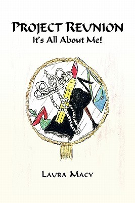 Project Reunion by Laura Macy | Goodreads