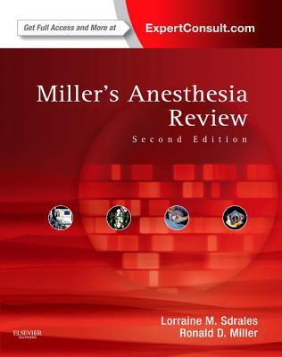 Miller's Anesthesia Review: Expert Consult – Online and Print by ...