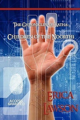 Children of the Noorthi (The Chronicles of Ratha, #1) by Erica Lawson ...