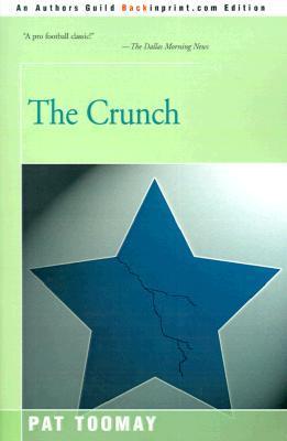 The Crunch by Pat Toomay | Goodreads