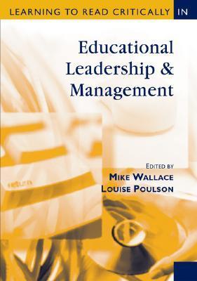 Learning to Read Critically in Educational Leadership and Management by Mike Wallace | Goodreads