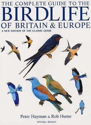 The Complete Guide to the Birdlife of Britain and Europe by Peter ...