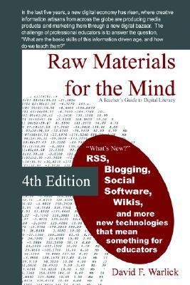 Raw Materials for the Mind: A Teacher's Guide to Digital Literacy by ...