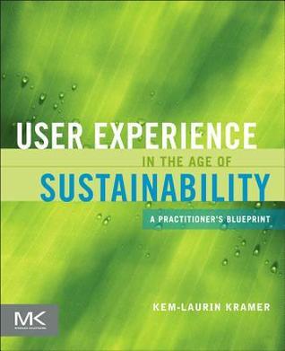 User Experience in the Age of Sustainability: A Practitioner’s ...
