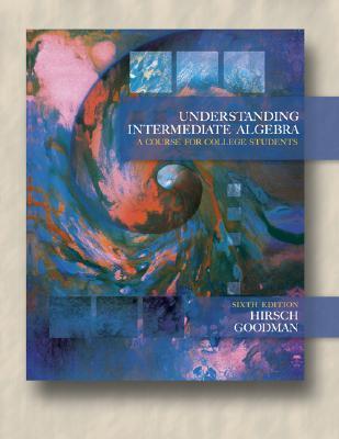 Understanding Intermediate Algebra: A Course for College Students [with ...