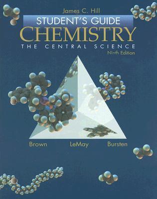 Chemistry the Central Science: Student Guide by James C. Hill | Goodreads