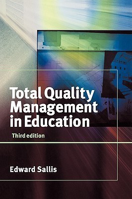 Total Quality Management in Education by Edward Sallis | Goodreads