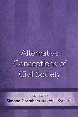 Alternative Conceptions of Civil Society. by Simone Chambers | Goodreads