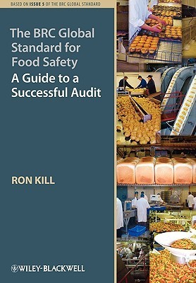 BRC Global Standard Food Safety by Ron Kill | Goodreads